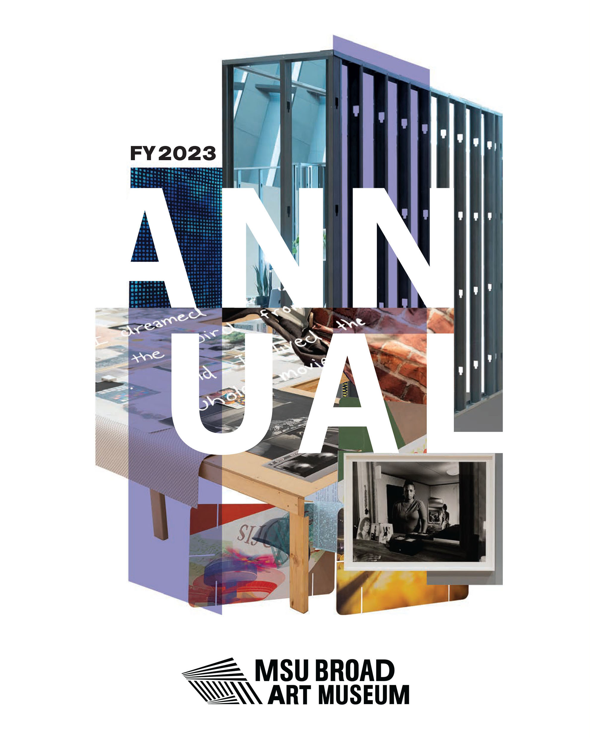 Broad Art Museum 2023 Annual Report - MSU Broad Art Museum Broad Art Museum 2023 Annual Report - MSU Broad Art Museum